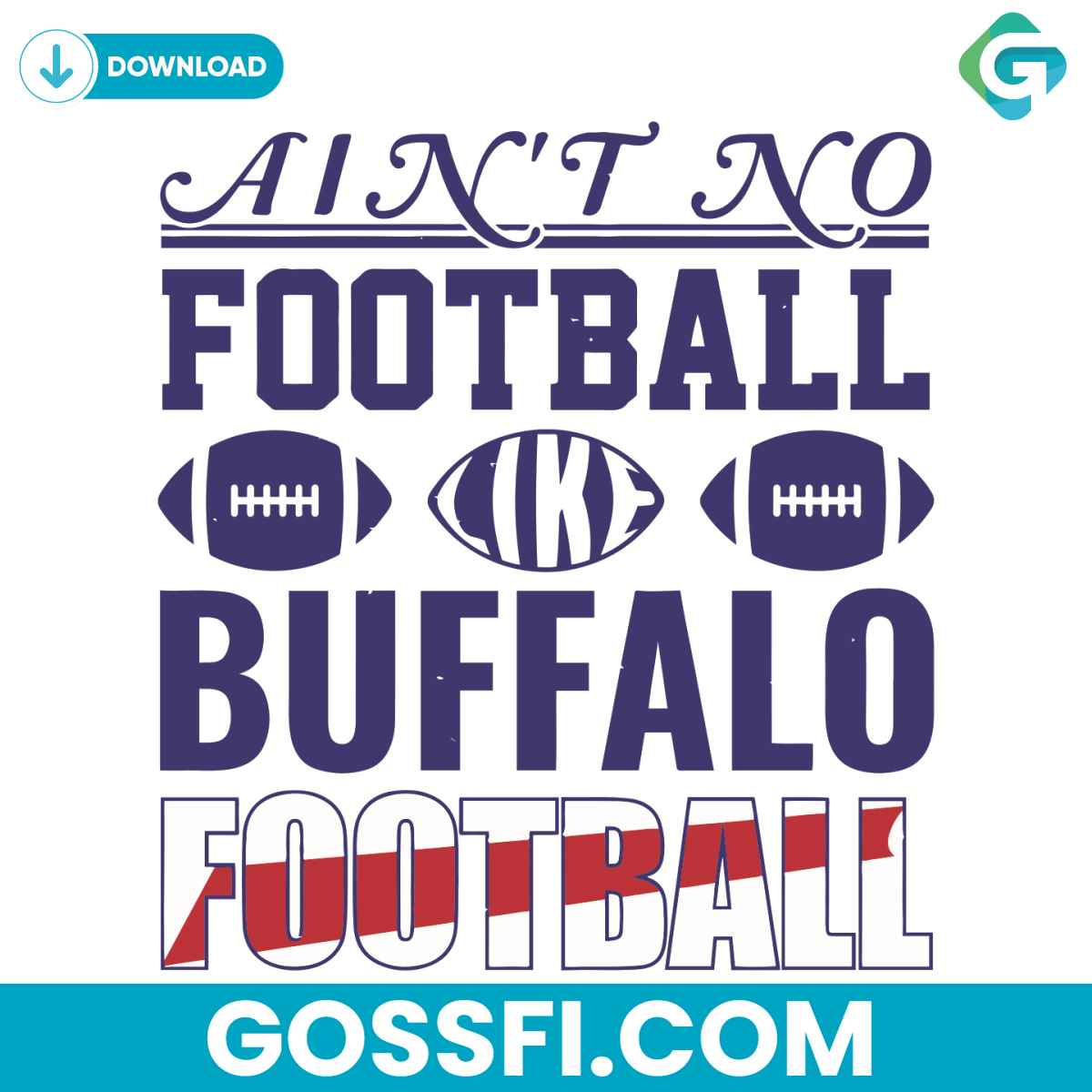 Ain T No Football Like Buffalo Football Svg - Gossfi.com