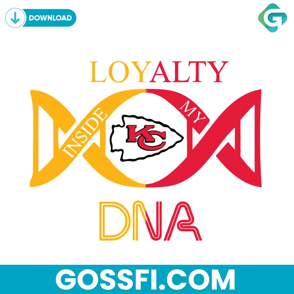 Loyalty Inside My Dna Kansas City Chiefs Svg - Gossfi.com