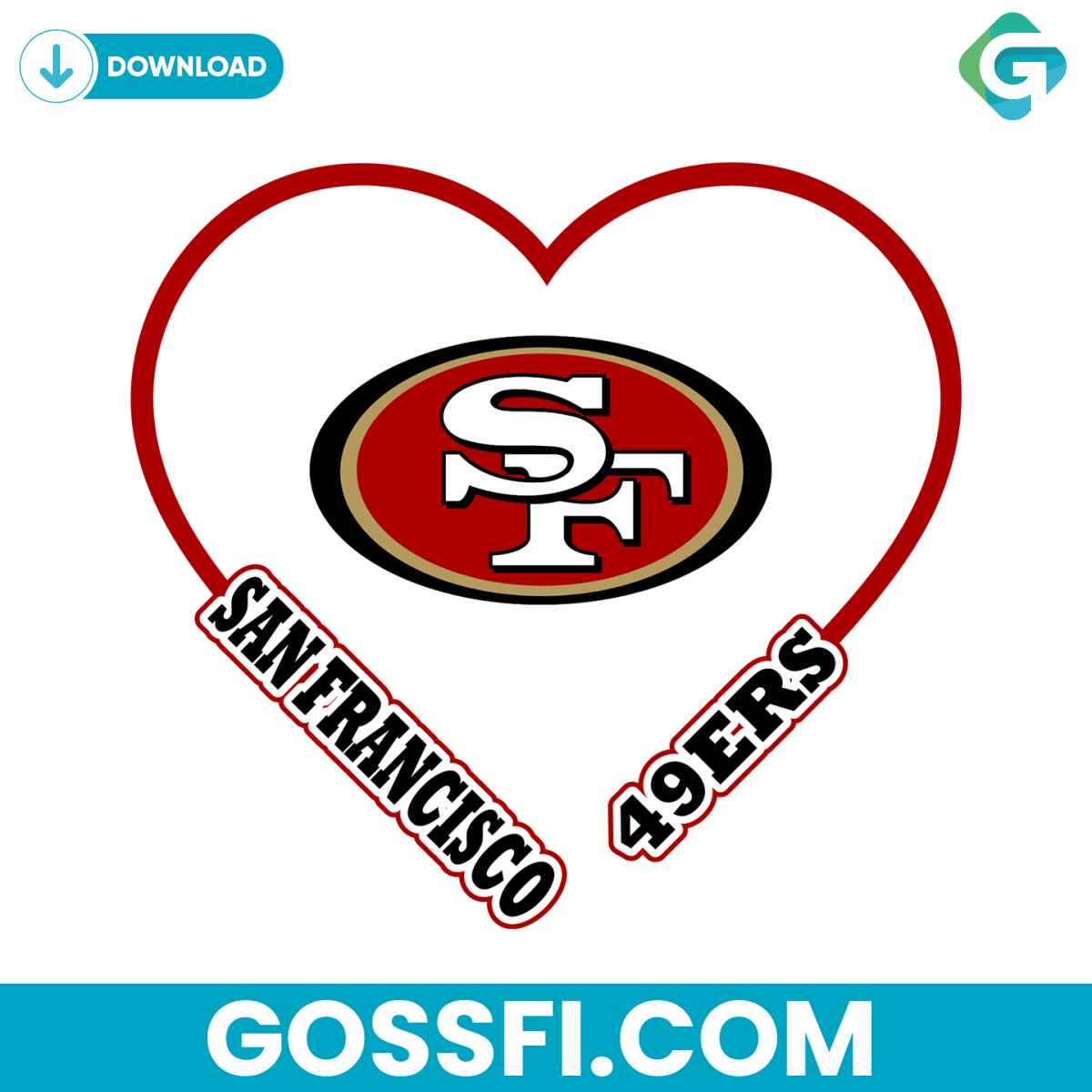 San Francisco 49ers Heart Svg Digital Download - Gossfi.com