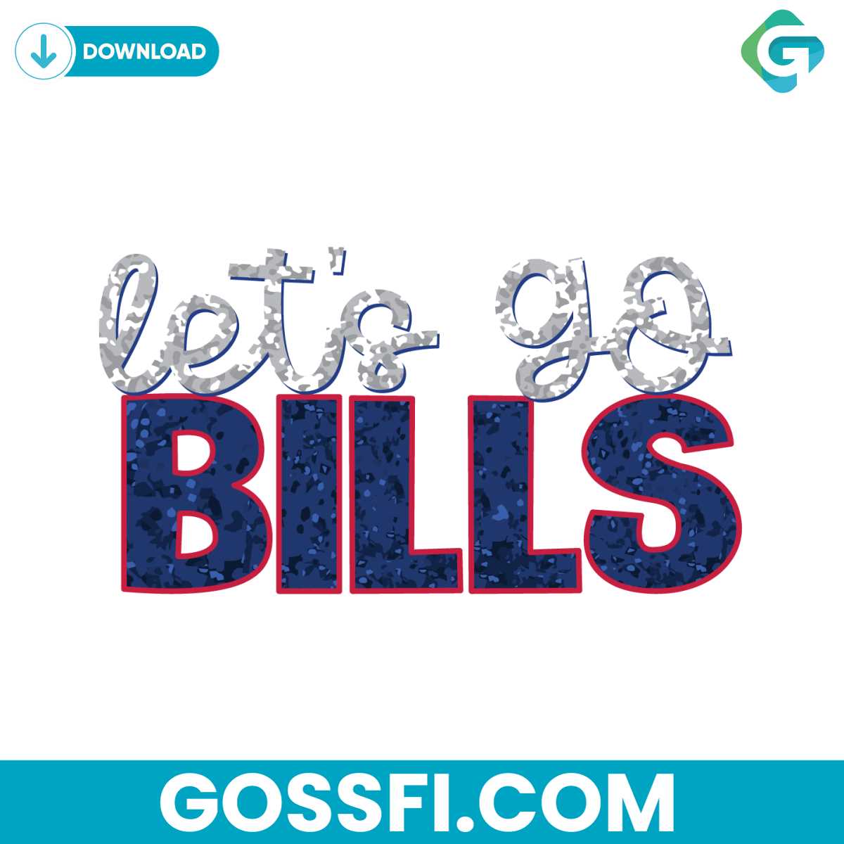 Lets Go Bills Football Svg Digital Download - Gossfi.com